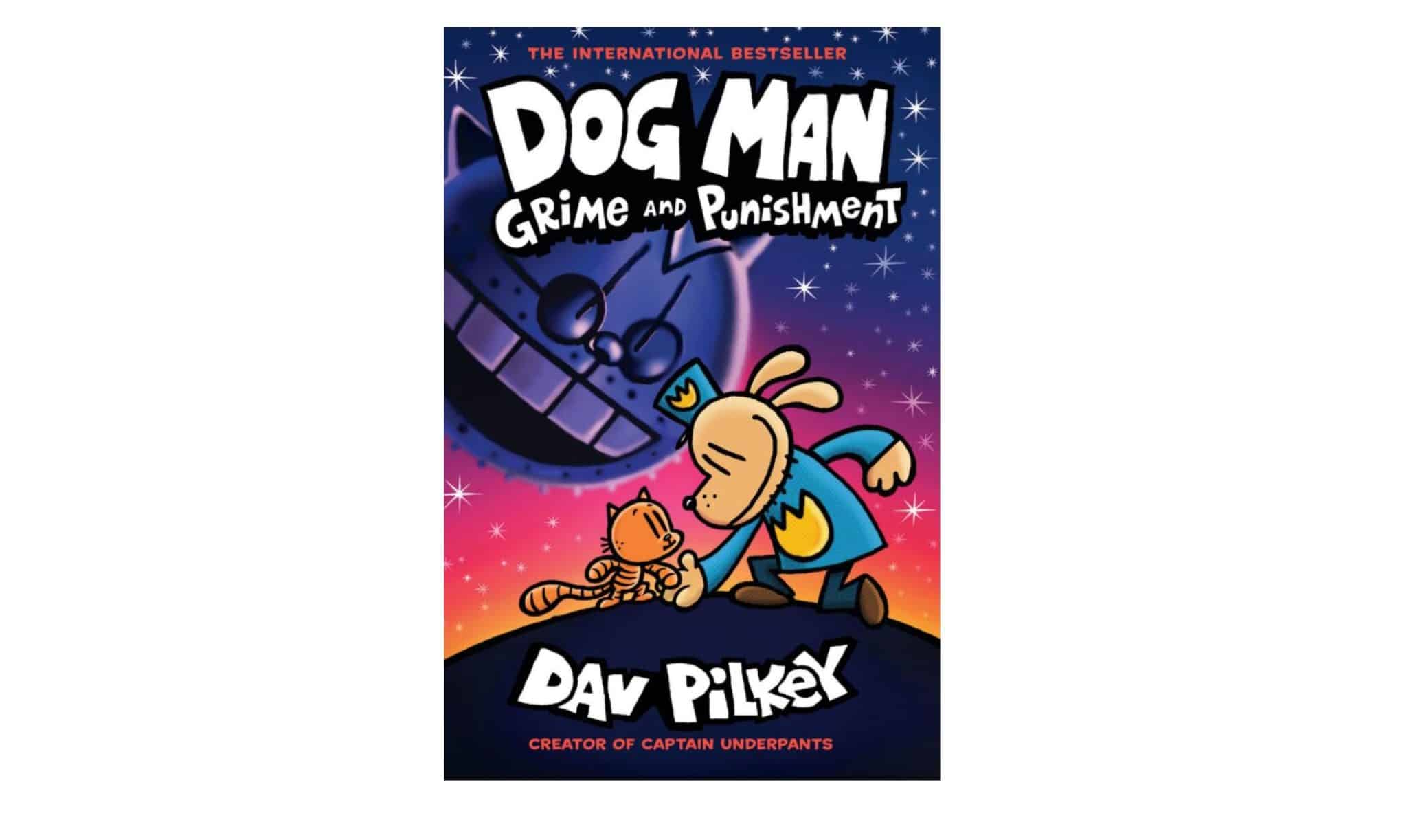 WIN: Dog Man: Grime and Punishment book by Dav Pilker | Auckland for Kids